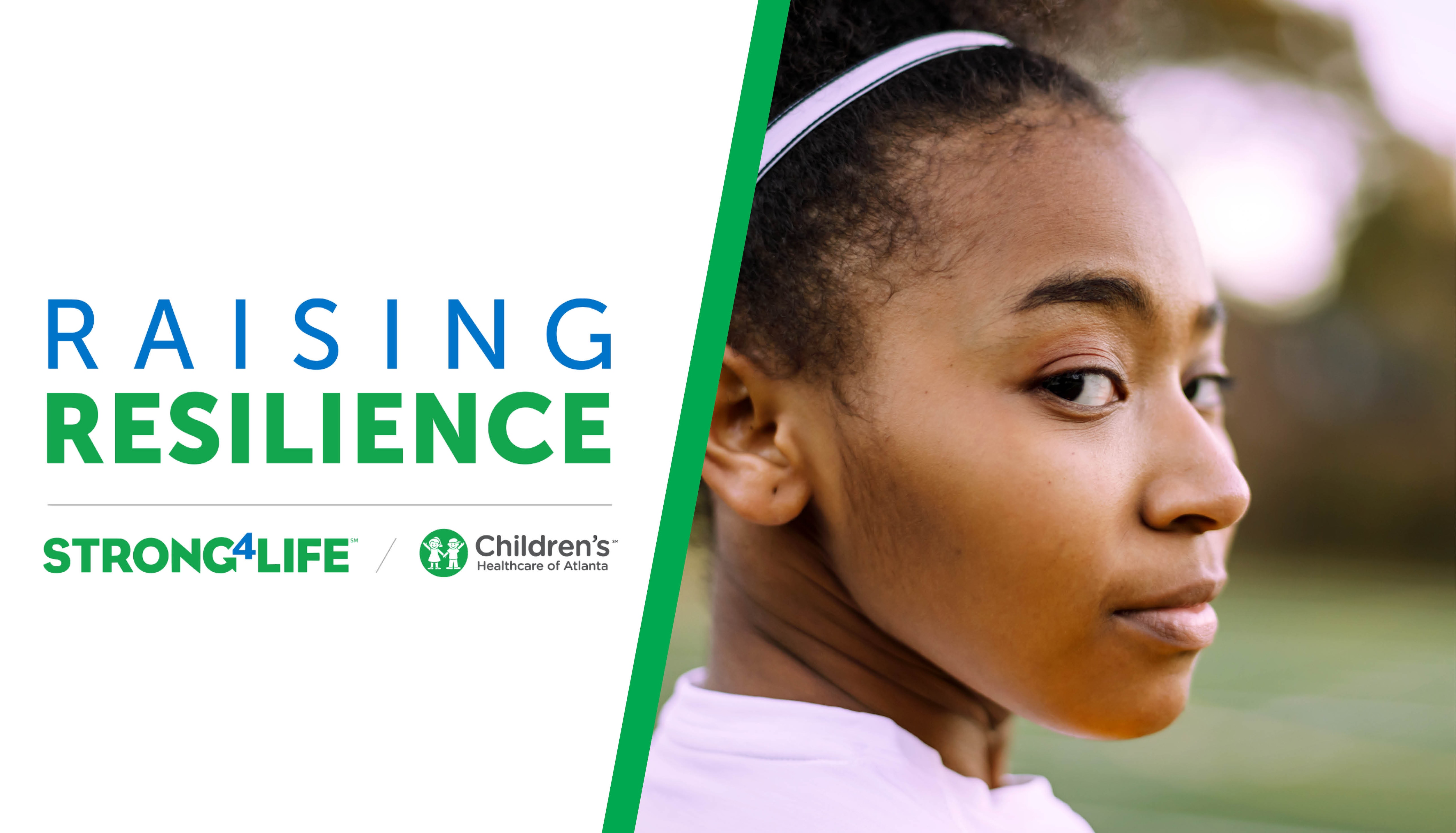 Raising Resilience – Teaching Kids to Be Resilient | Strong4Life
