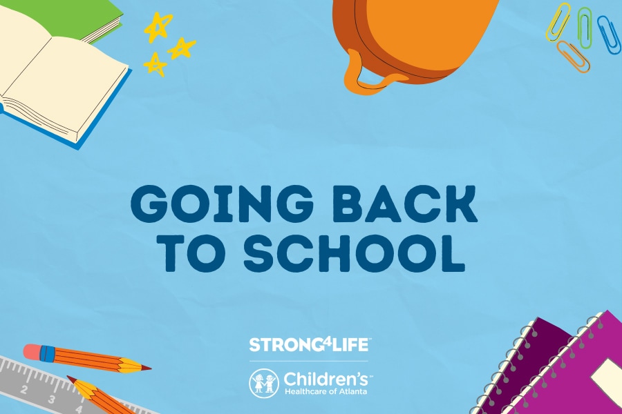 Tips for Going Back to School – Educators and Parents | Strong4Life